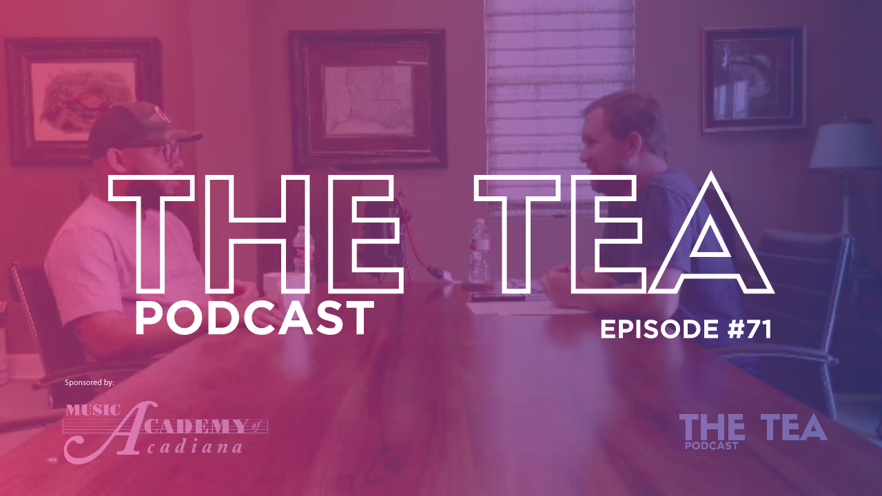 The Tea Podcast with Evan Daniels — #71 – Developing Lafayette