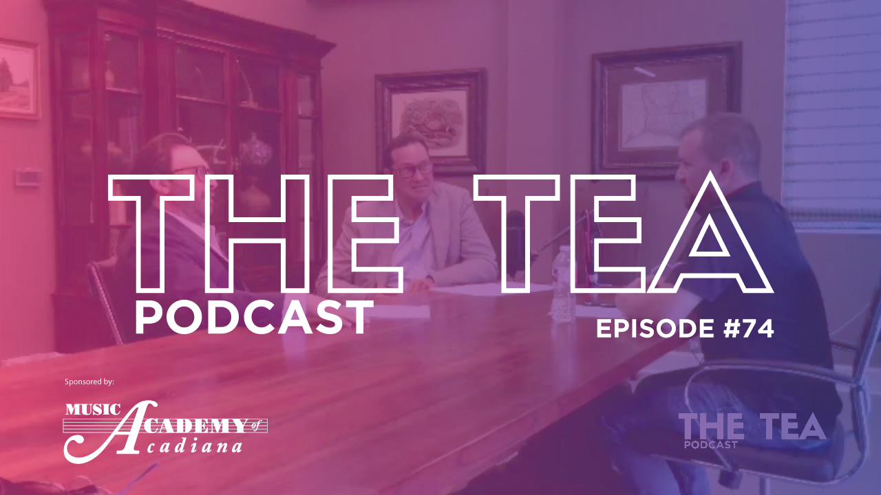 IBERIABANK’s Eddie Buttross & Jerry Prejean — #74 – Developing Lafayette